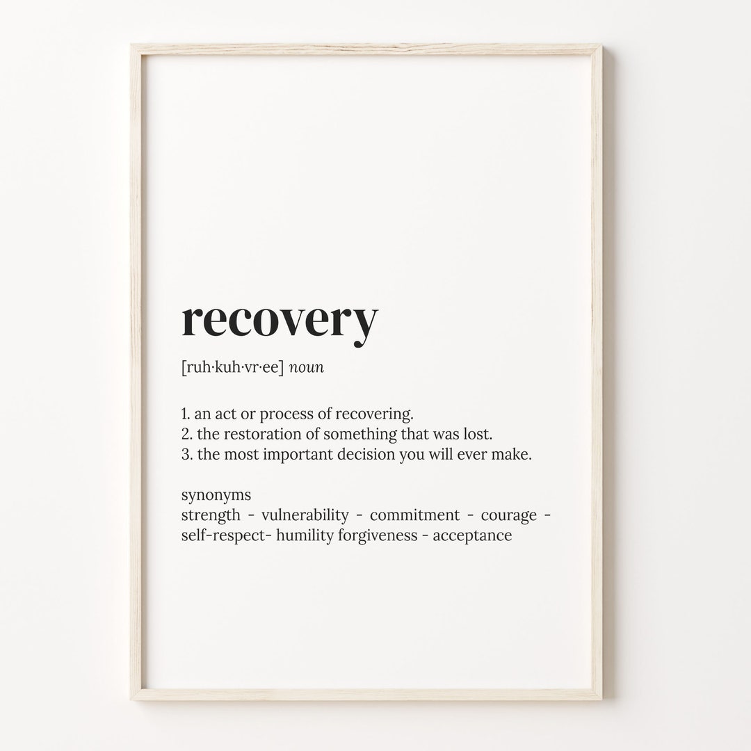 Recovery Definition Print, Dictionary Poster, Quote Wall Art, Recovery ...