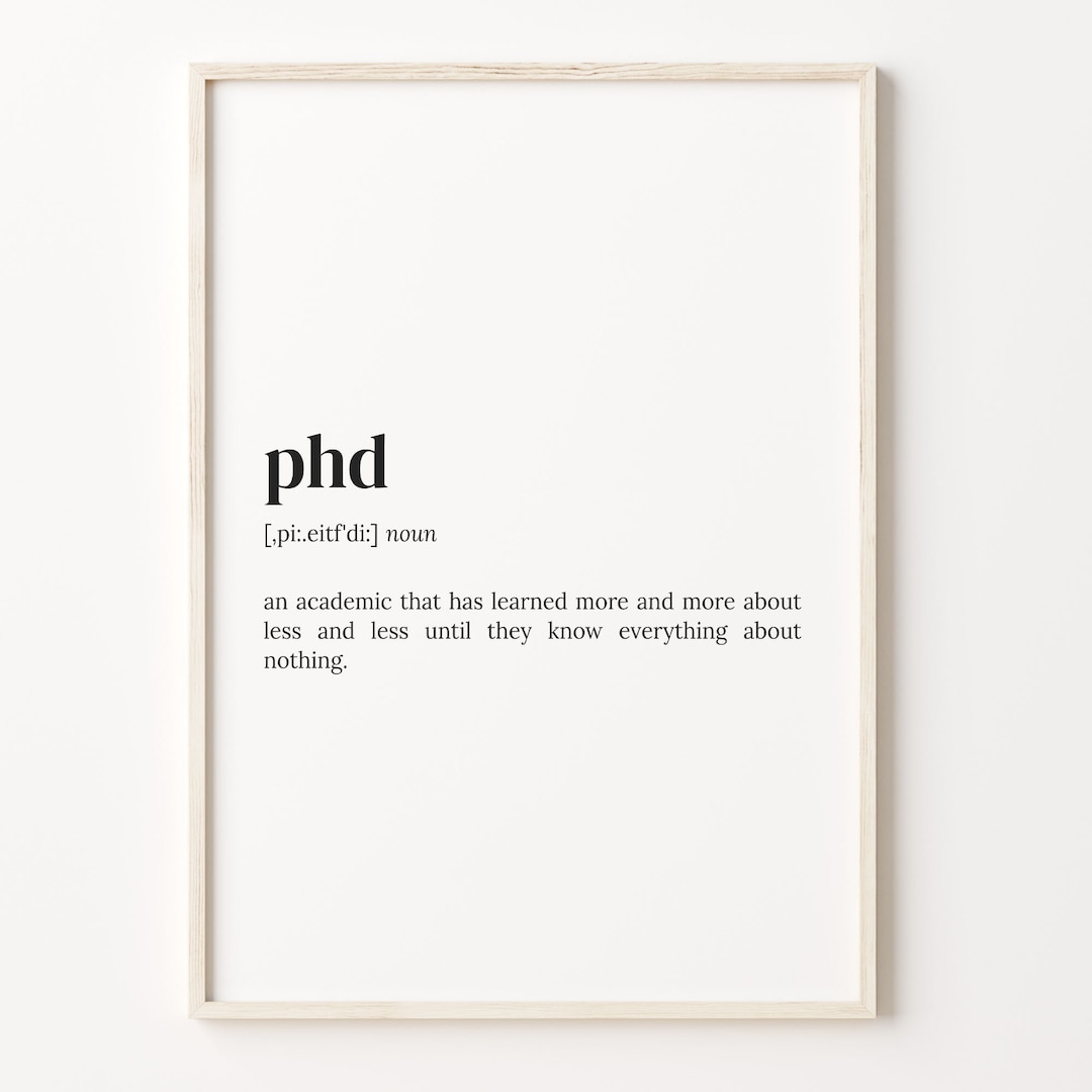 Phd Definition Print, Dictionary Poster, Quote Wall Art, Phd Quote Art ...