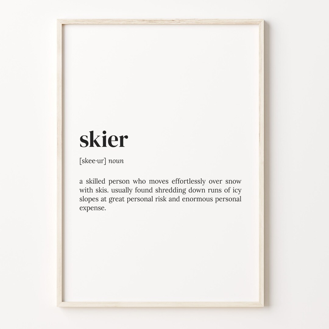 Skier Definition Print: Quote Wall Art - Etsy
