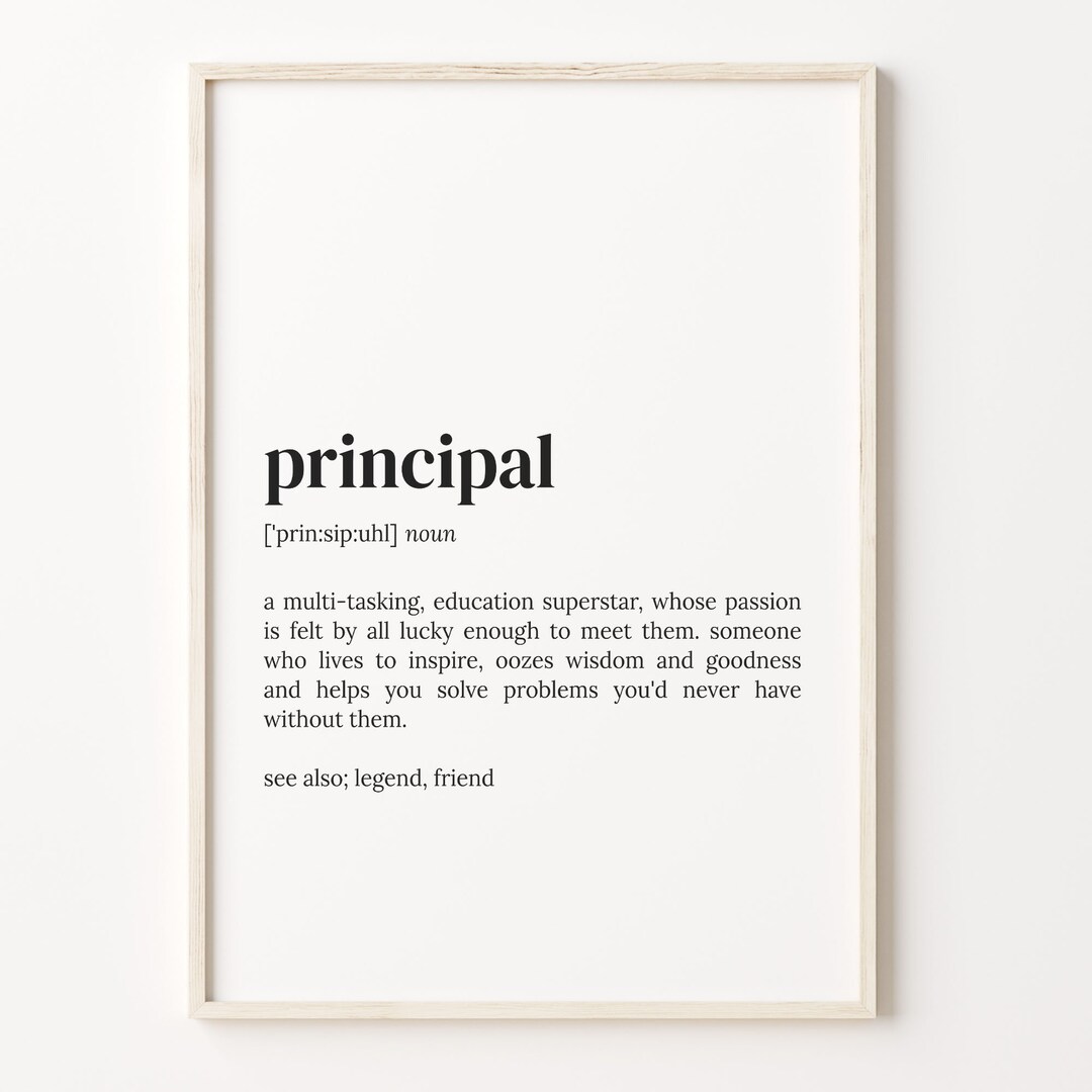Principal Definition Print, Dictionary Poster, Quote Wall Art ...