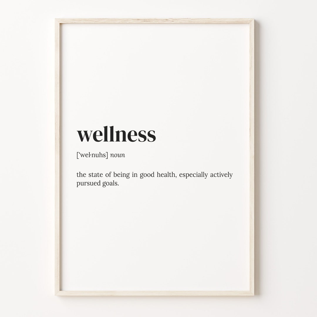 Wellness Definition Print, Dictionary Poster, Quote Wall Art ...