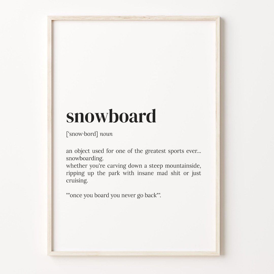 Snowboard Definition Print, Dictionary Poster, Quote Wall Art ...