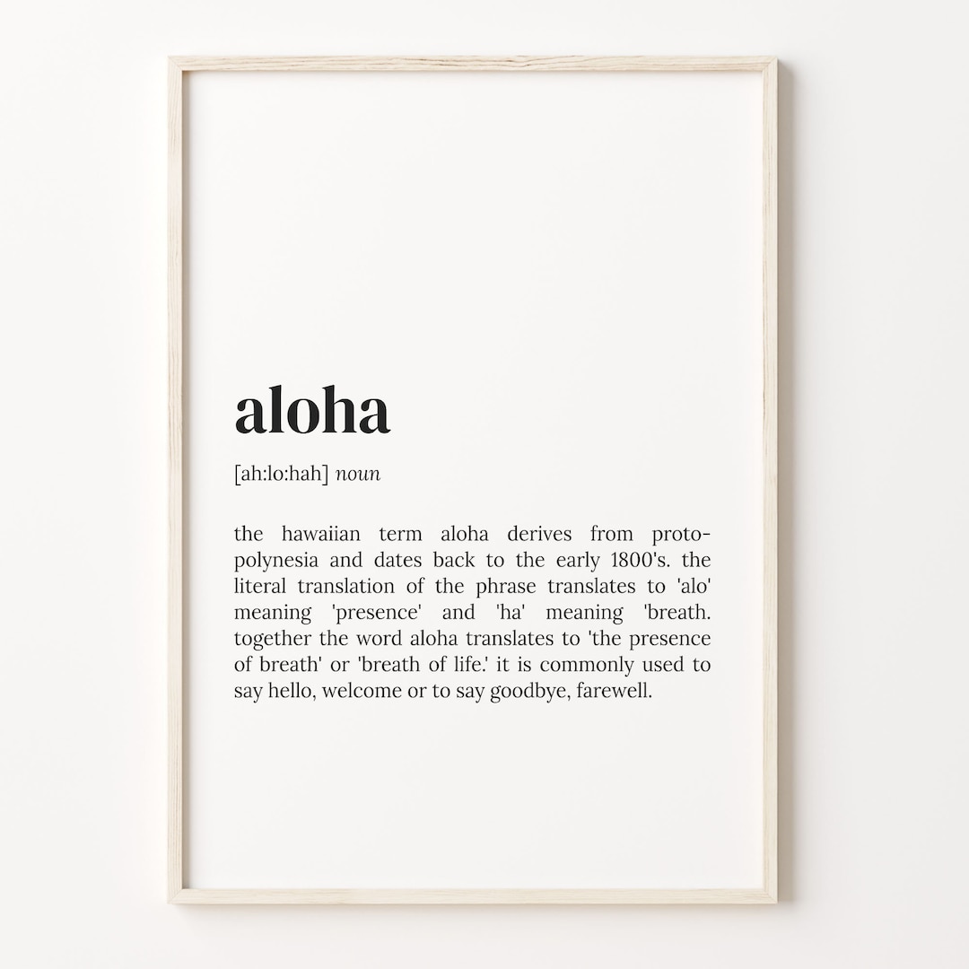 Aloha Definition Print, Dictionary Poster, Quote Wall Art, Cute Print ...