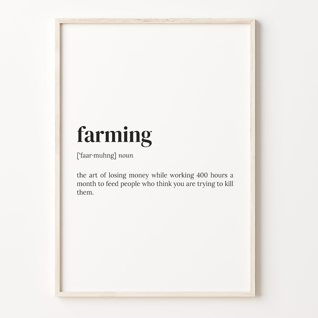 Farming Definition Print, Dictionary Poster, Quote Wall Art, Farmer ...