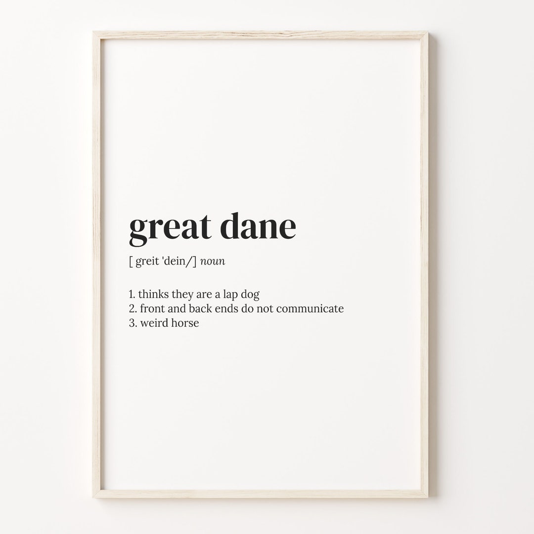Great Dane Definition Print, Dictionary Poster, Quote Wall Art, Great ...