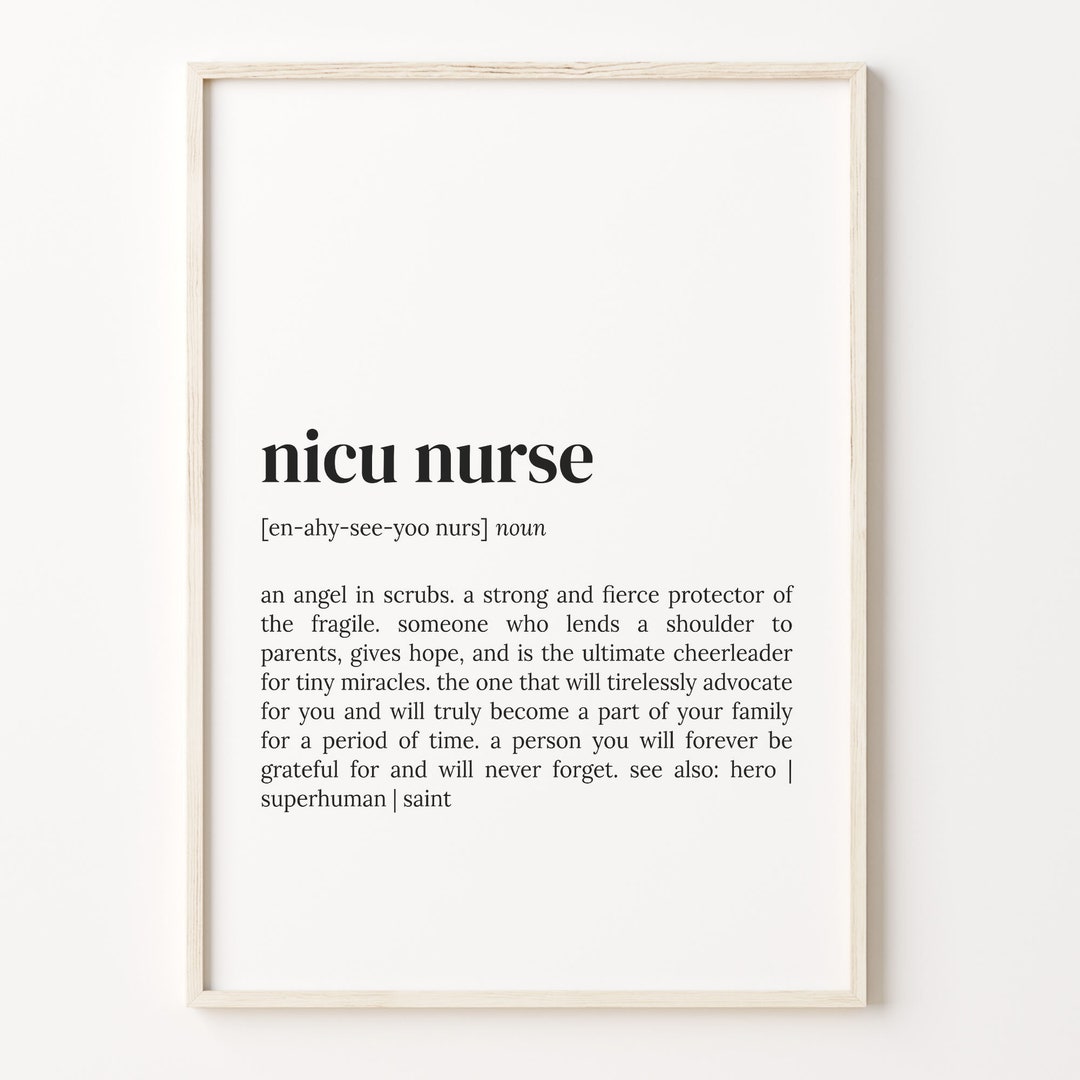 NICU Nurse Definition Print: Quote Wall Art, Thank You Gift - Etsy