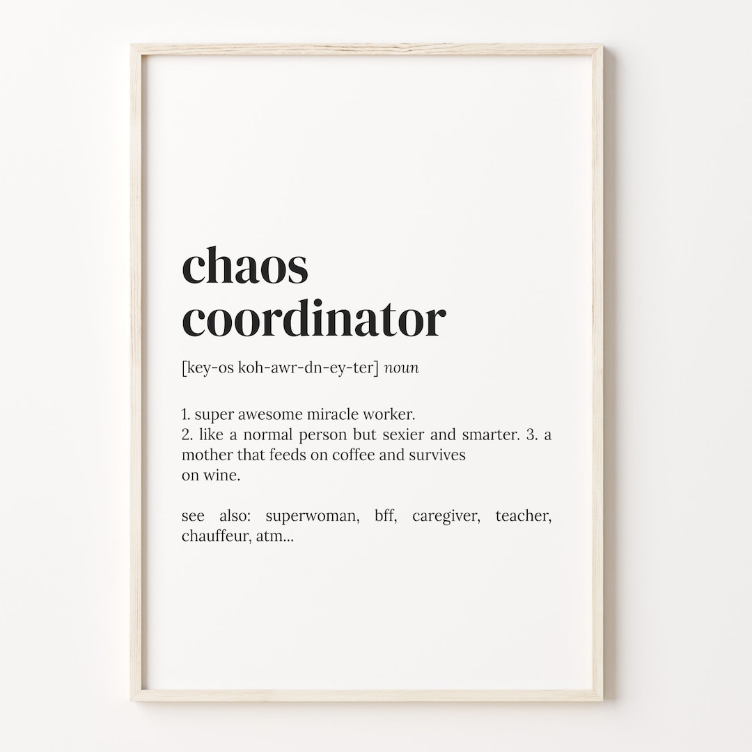 Chaos Coordinator Definition Print: Funny Mom Boss Gift - Etsy