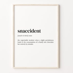 Snaccident Definition Print, Dictionary Poster, Quote Wall Art, Funny ...
