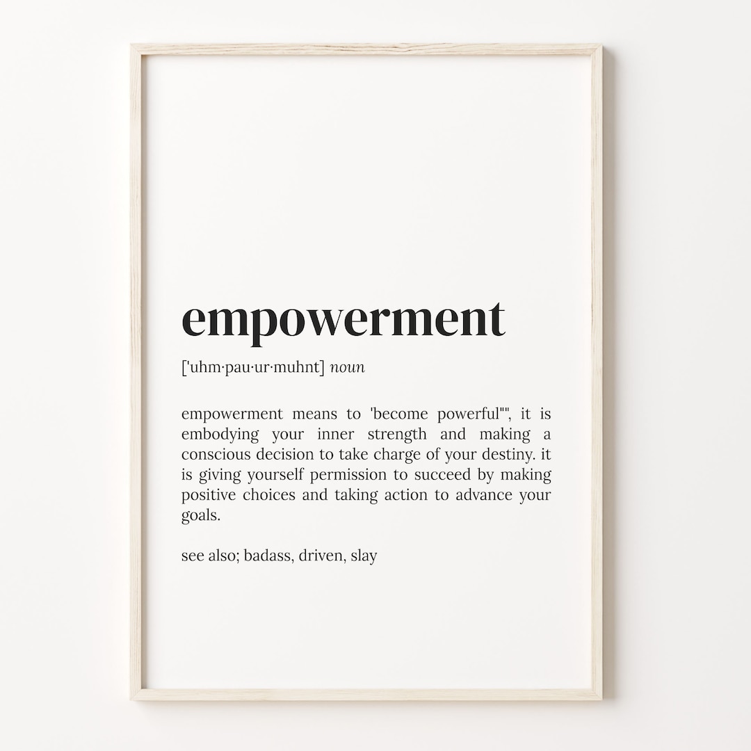 Empowerment Definition Print, Dictionary Poster, Quote Wall Art ...