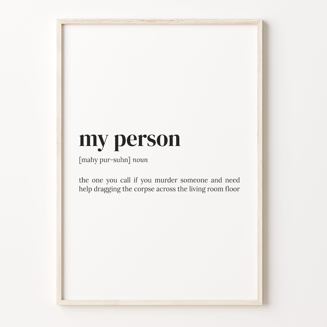 My Person Definition Print, Dictionary Poster, Quote Wall Art, Best ...