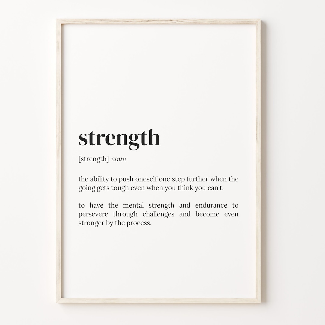Strength Definition Print, Dictionary Poster, Quote Wall Art, Strength ...