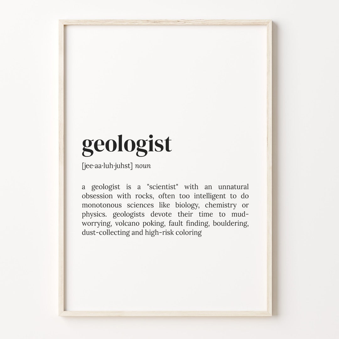 Geologist Definition Print, Dictionary Poster, Quote Wall Art ...