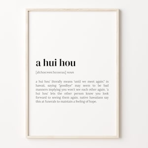 A Hui Hou Definition Print, Dictionary Poster, Quote Wall Art, Mom Gift ...