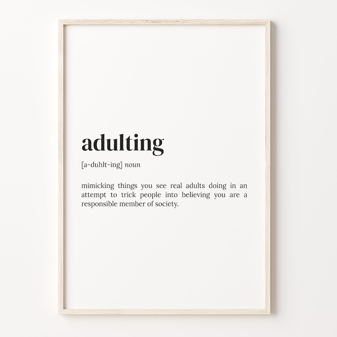 Adulting Definition Print: Dictionary Wall Art - Etsy