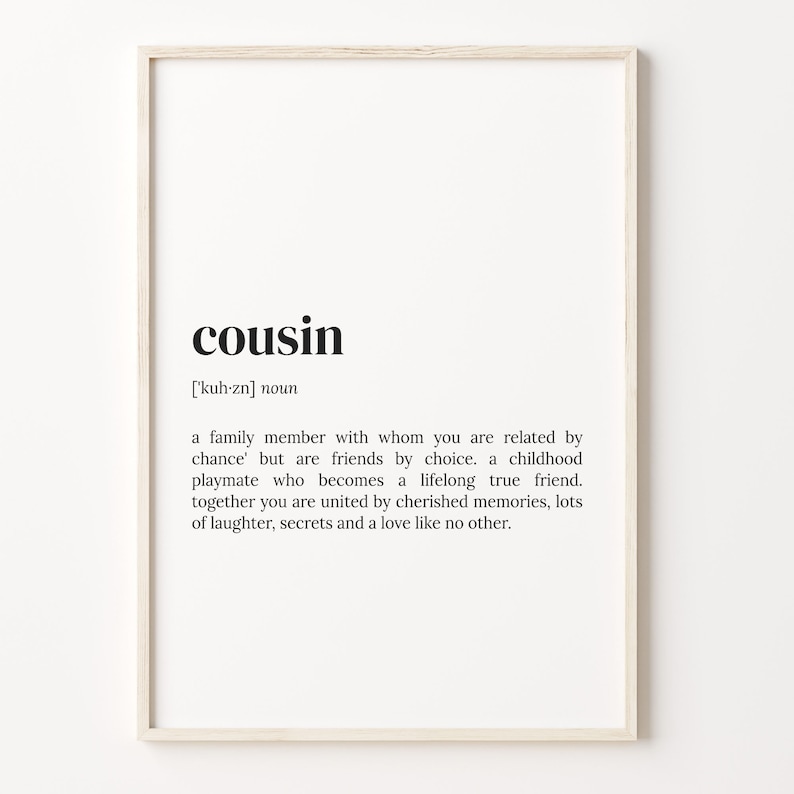 Cousin Definition Print, Dictionary Poster, Quote Wall Art, Funny ...