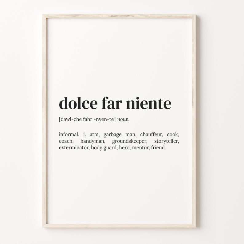 Dolce Far Niente Definition Print, Dictionary Poster, Quote Wall Art ...
