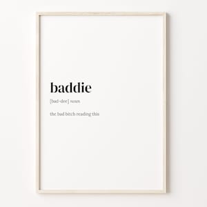 Baddie Definition Print, Dictionary Poster, Quote Wall Art, Baddie ...