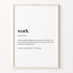 Work Definition Print, Dictionary Poster, Quote Wall Art, Coworker Art ...