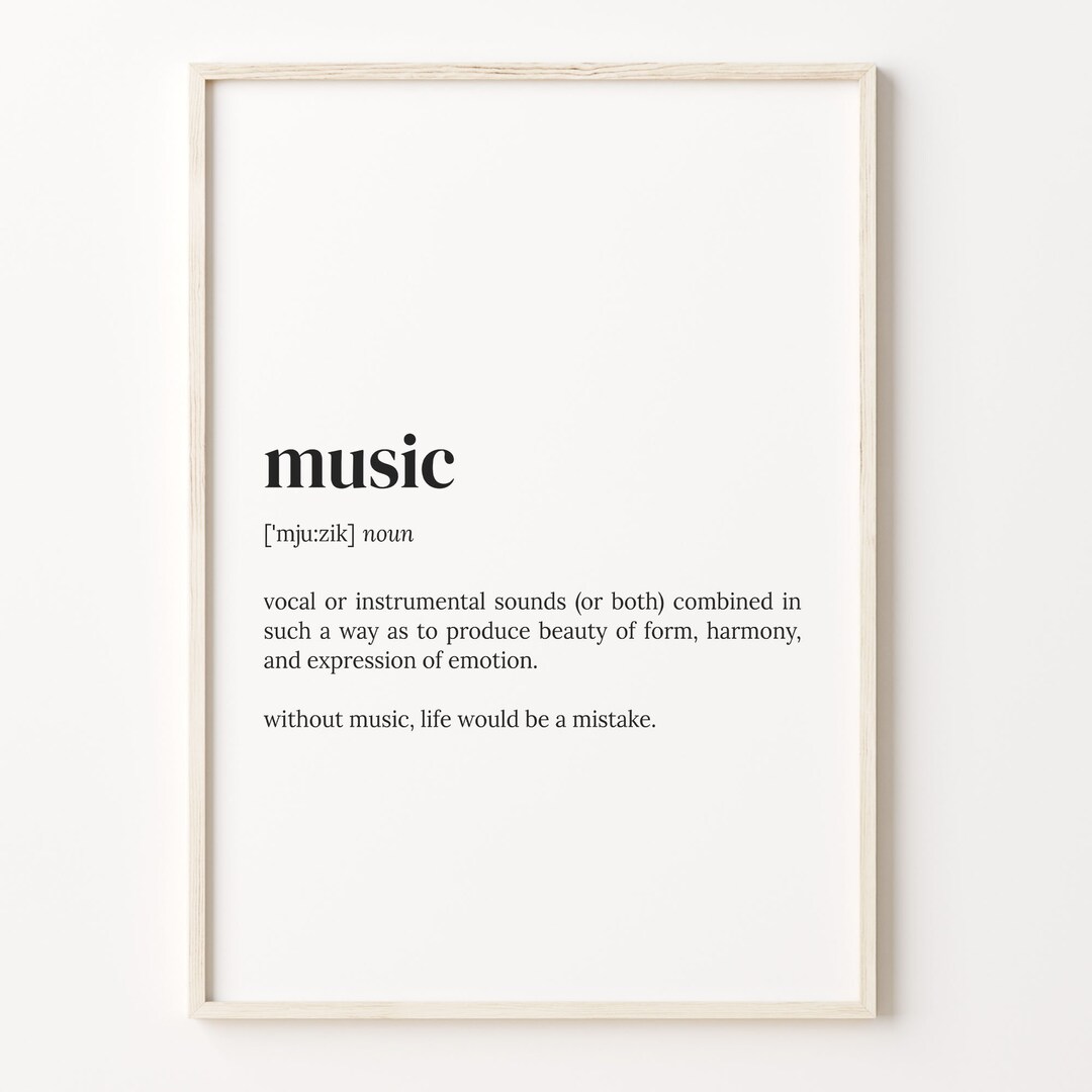 Music Definition Print, Dictionary Poster, Quote Wall Art, Music Lover ...