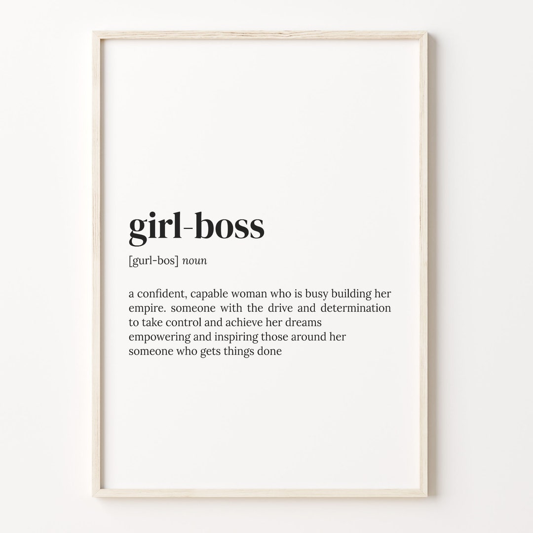 Girl-boss Definition Print, Dictionary Poster, Quote Wall Art, Girl ...