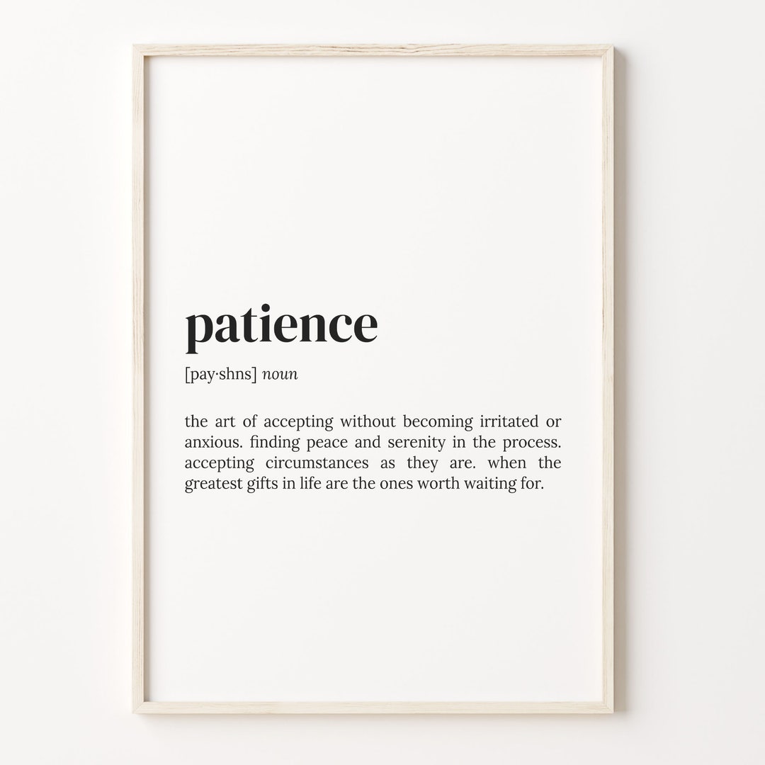 Patience Definition Print, Dictionary Poster, Quote Wall Art, Patience ...