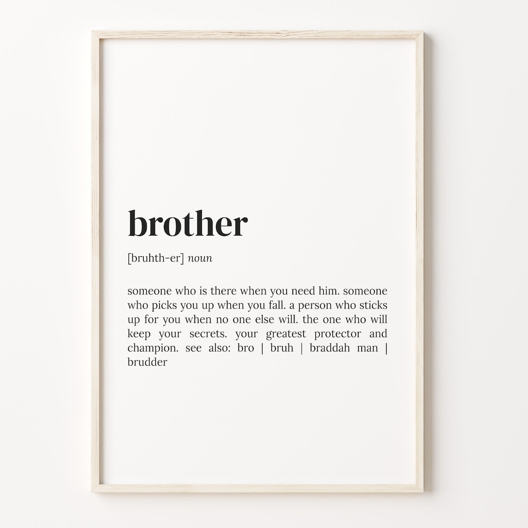 Brother Definition Print, Dictionary Poster, Quote Wall Art, Little ...