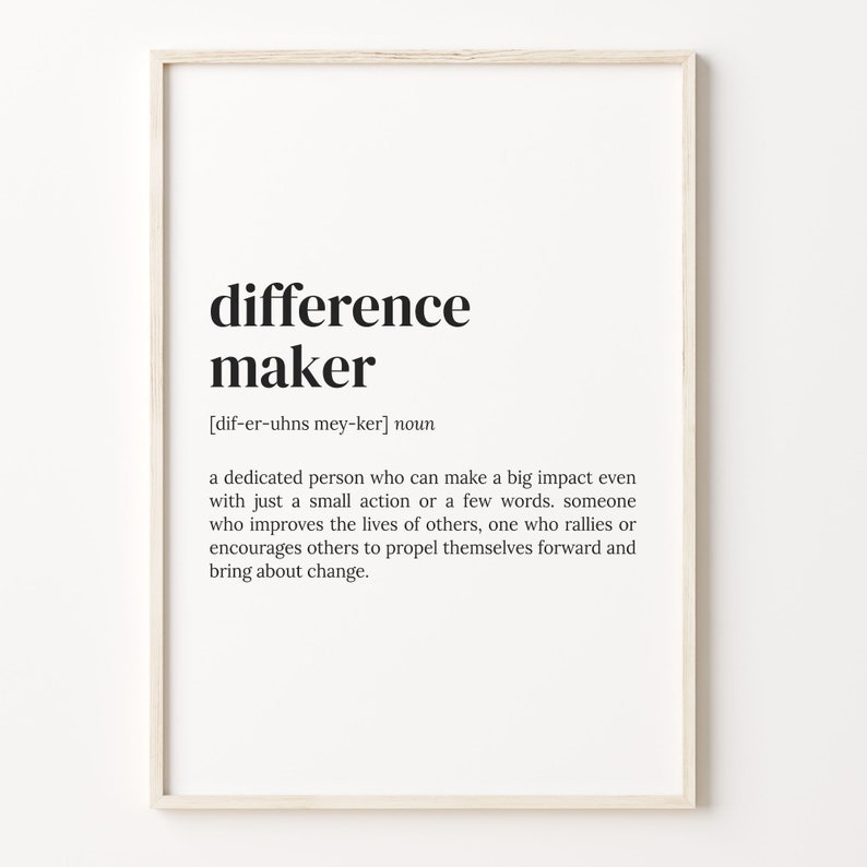 Difference Maker Definition Print: Quote Wall Art - Etsy
