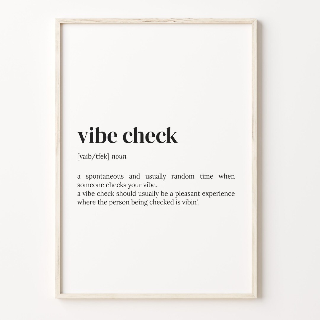 Vibe Check Definition Print, Dictionary Poster, Quote Wall Art, Art ...