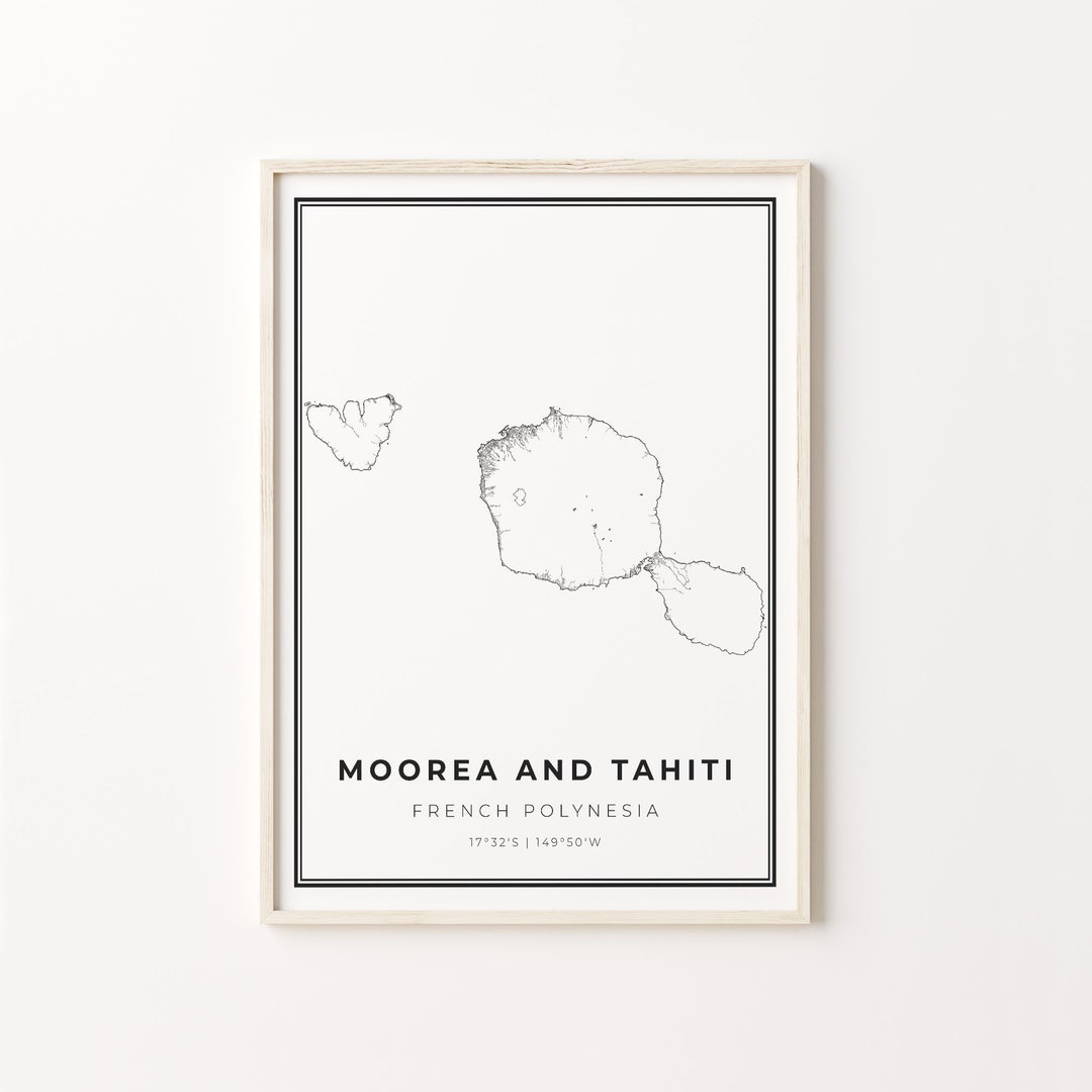 Moorea and Tahiti Print, City Map Art Poster, French Polynesia, Wall ...