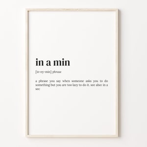 In A Min Definition Print, Dictionary Poster, Quote Wall Art, Gift for ...