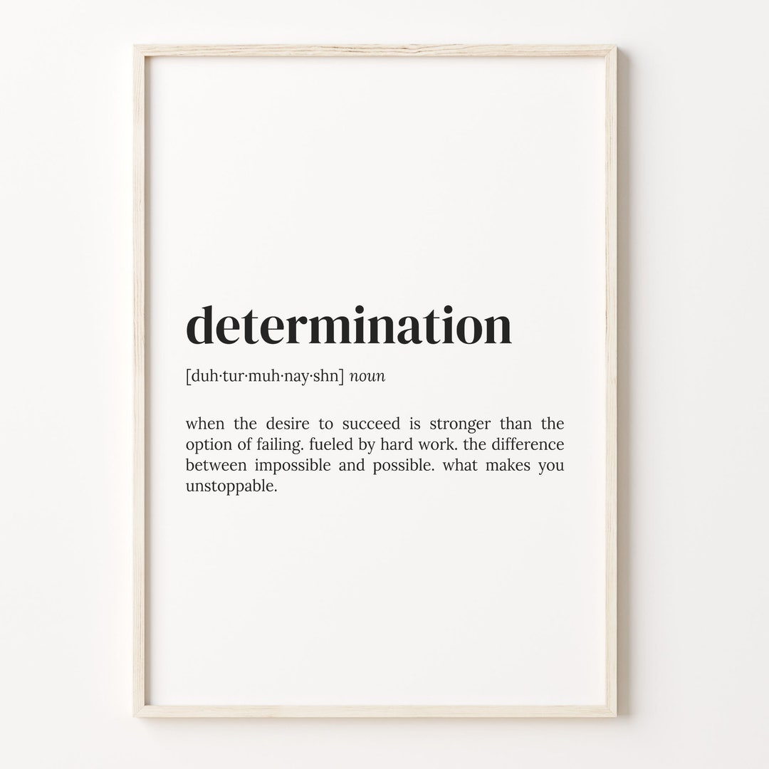 Determination Definition Print: Dictionary Wall Art - Etsy