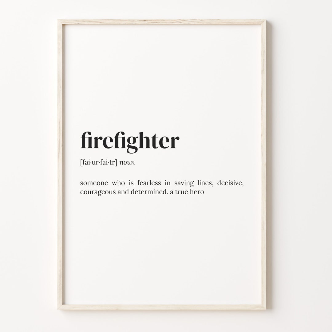 Firefighter Definition Print: Quote Wall Art - Etsy