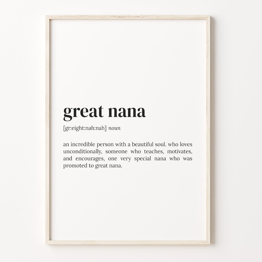 Great Nana Definition Print, Dictionary Poster, Quote Wall Art, Nana ...