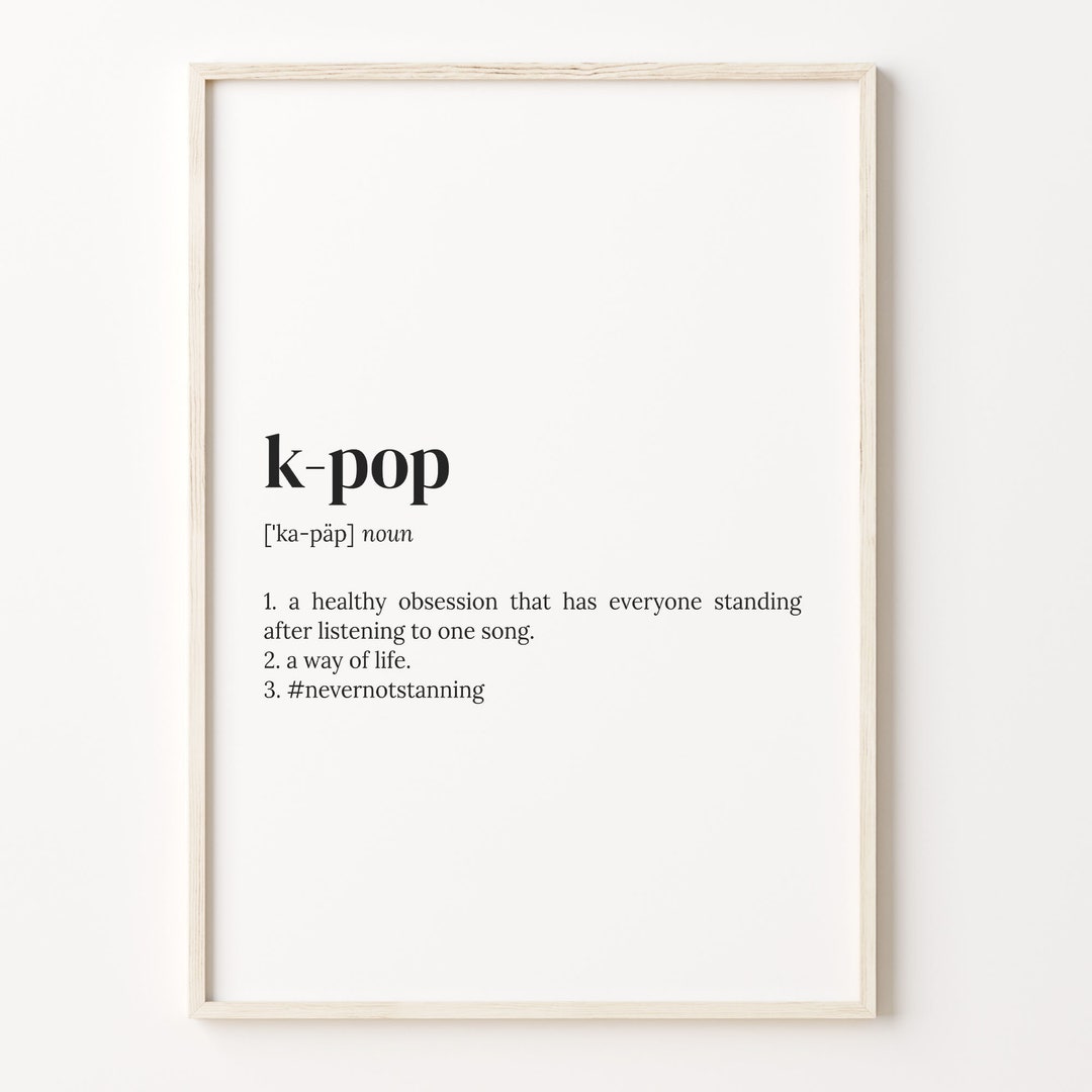 K-pop Definition Print: Quote Wall Art - Etsy