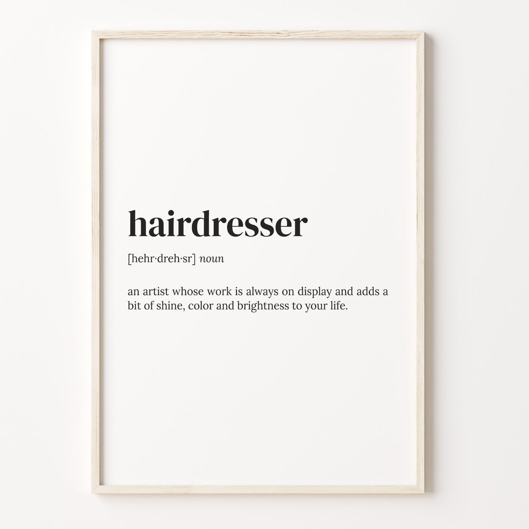Hairdresser Definition Print: Quote Wall Art - Etsy UK