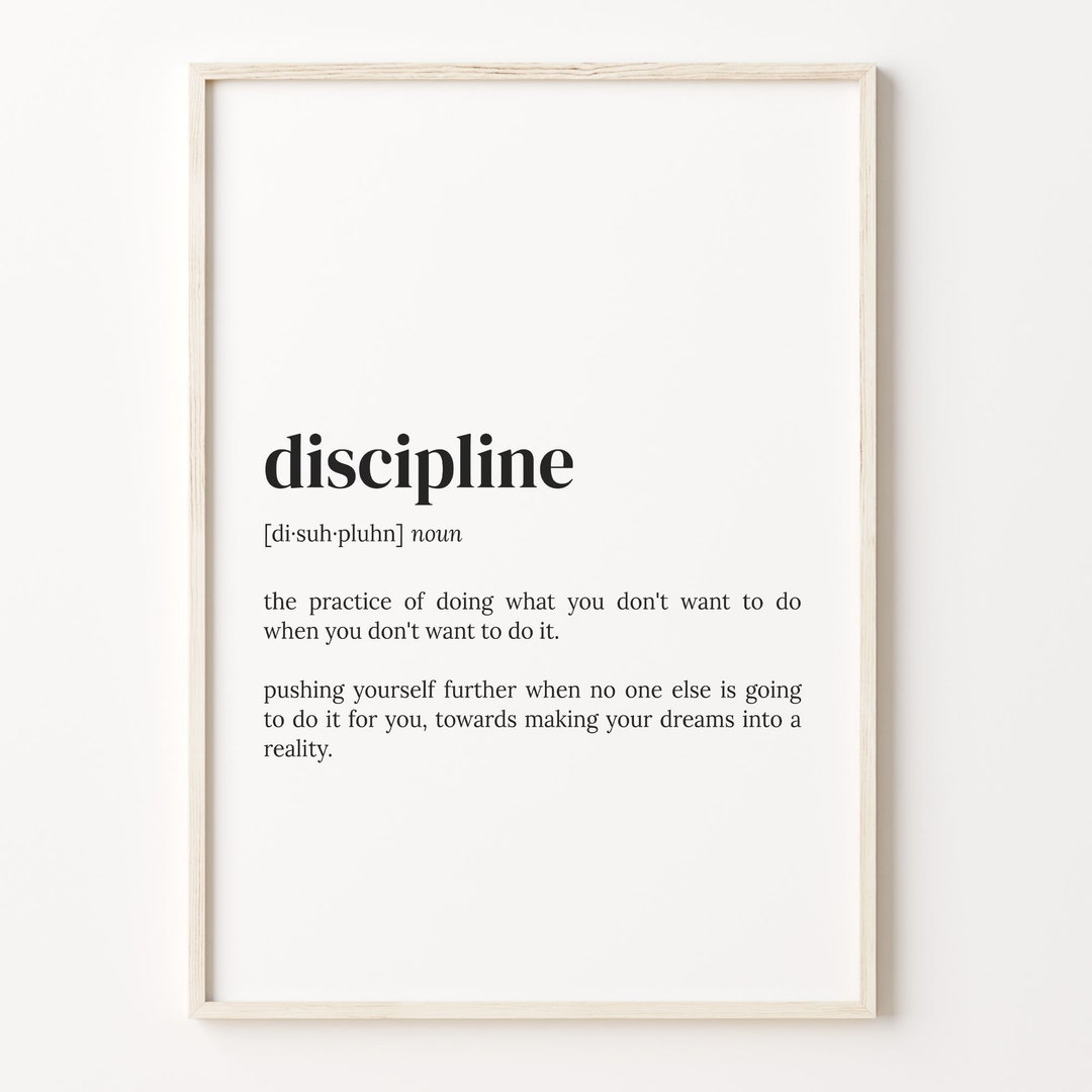 Discipline Definition Print, Dictionary Poster, Quote Wall Art ...