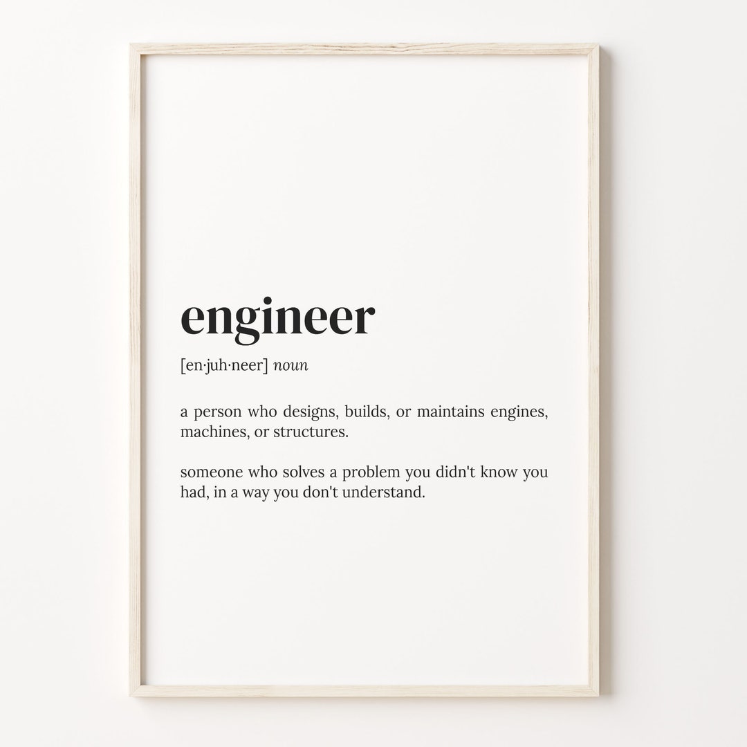 Engineer Definition Print, Dictionary Poster, Quote Wall Art, Engineer ...