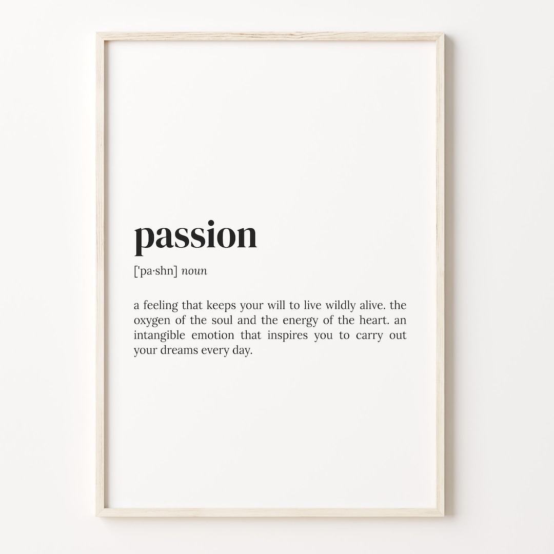 Passion Definition Print: Dictionary Wall Art, Motivational Quote - Etsy