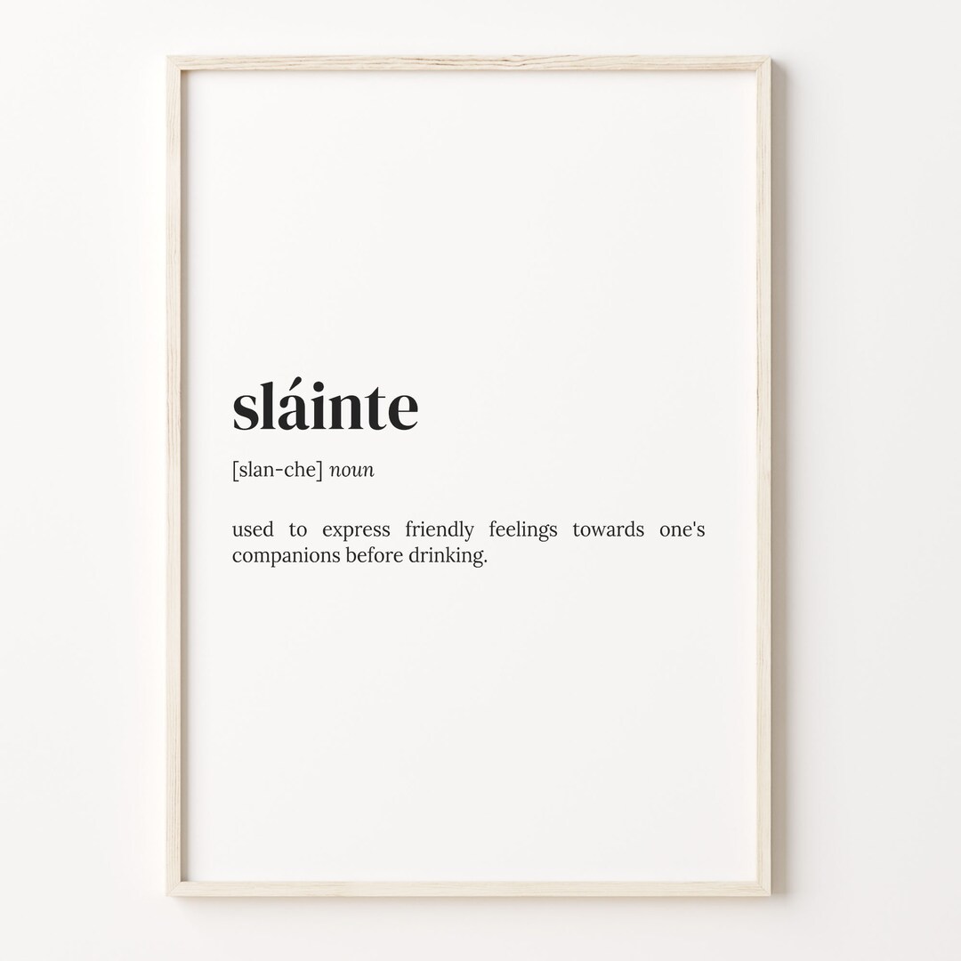 Sláinte Definition Print, Dictionary Poster, Quote Wall Art, Irish Word ...