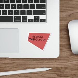 Respect the Polygon Die-cut Sticker 4in X 4in - Etsy