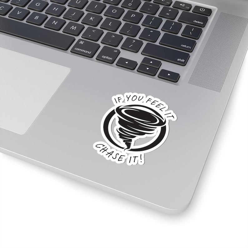 If You Feel It Chase It Tornado Sticker | Twisters | Storm Chaser ...