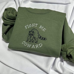 Fight Me Coward Funny Embroidered Sweatshirt Funny Gift for Her/him ...