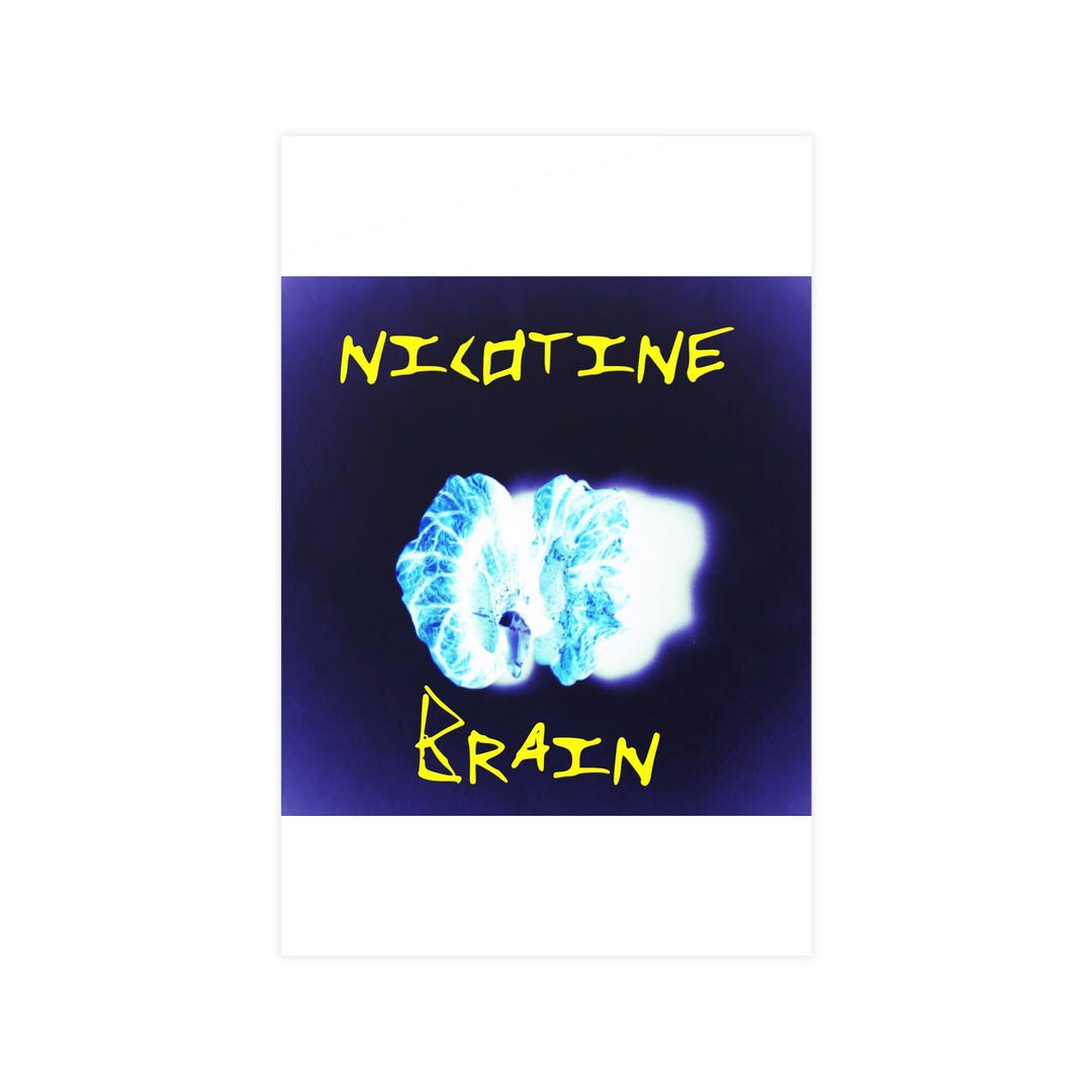 Nicotine Brain Vertical and Horizontal Matte Posters - Etsy