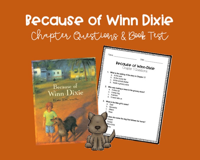 Because of Winn Dixie Chapter Questions and Book Test Print and Go ...