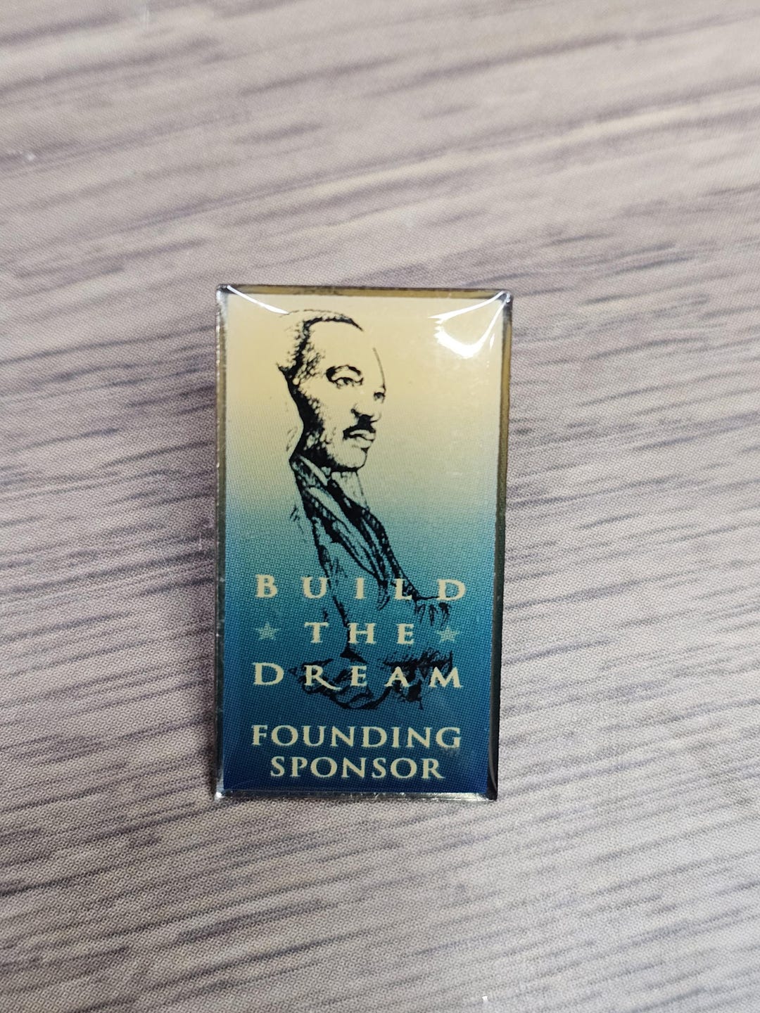 Martin Luther King Jr. Build the Dream Founding Sponsor Metal Lapel Hat ...