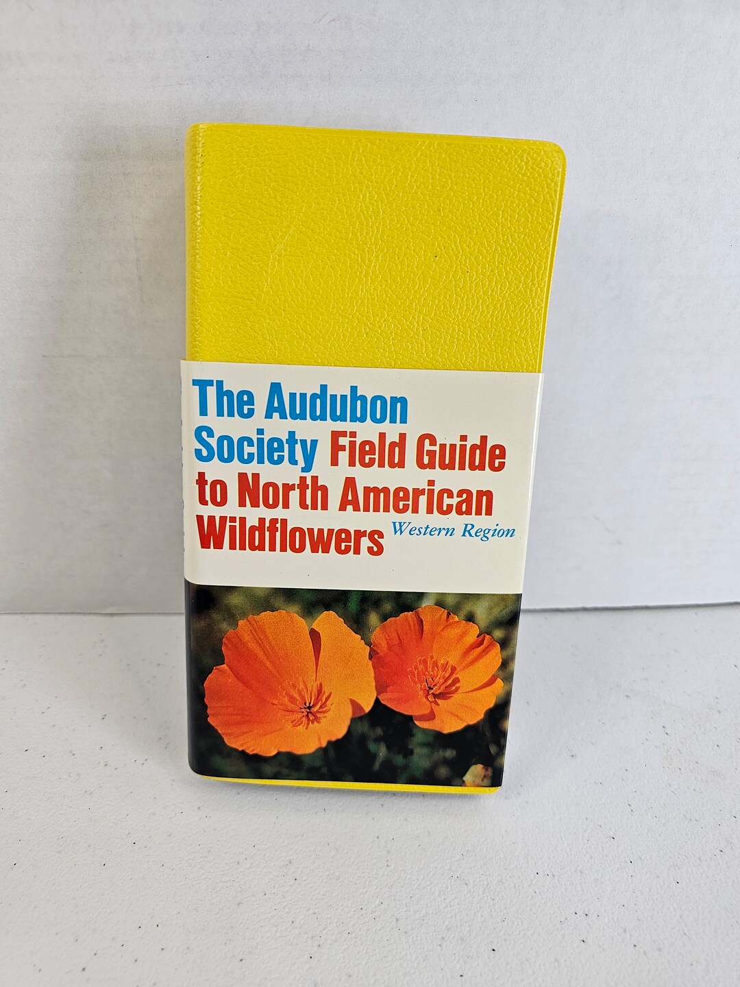 The National Audubon Society Field Guide to North American Wildflowers ...