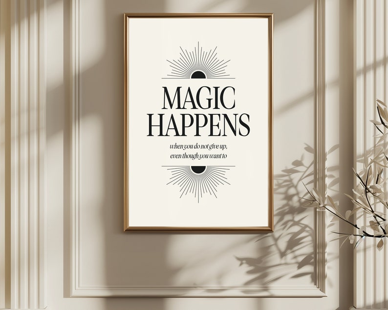 Magic Happens, Motivational Quote, Inspirational Art, Aesthetic Room ...