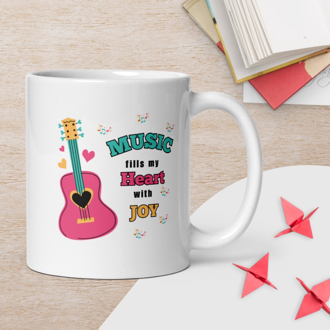 Music Fills My Heart With Joy Ceramic Mug, Coffee Cup for Music Lovers ...