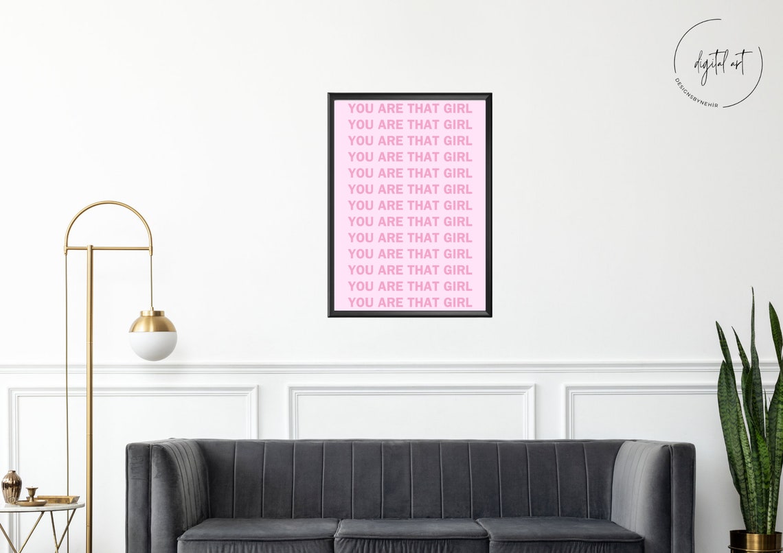 You Are That Girl Poster, Digital Motivational Poster, Girly Poster ...