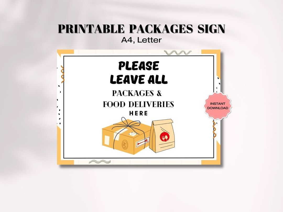 Please Leave Packages and Food Deliveries Here Sign PDF, Printable ...